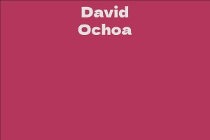 David Ochoa - Facts, Bio, Career, Net Worth | AidWiki
