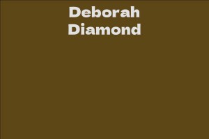 Deborah Diamond - Facts, Bio, Career, Net Worth | AidWiki