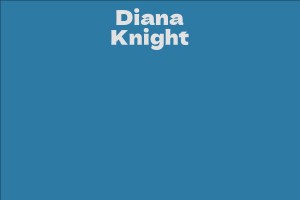Diana Knight - Facts, Bio, Career, Net Worth | AidWiki