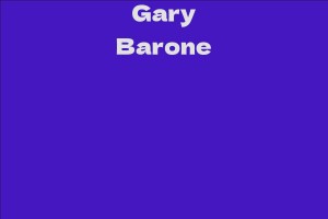 Gary Barone - Facts, Bio, Career, Net Worth | AidWiki