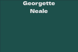 Georgette Neale - Facts, Bio, Career, Net Worth | AidWiki