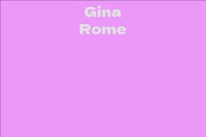 Gina Rome - Facts, Bio, Career, Net Worth | AidWiki