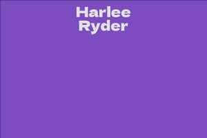 Harlee Ryder - Facts, Bio, Career, Net Worth | AidWiki