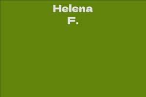 Helena F. - Facts, Bio, Career, Net Worth | AidWiki