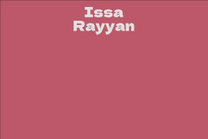 Issa Rayyan - Facts, Bio, Career, Net Worth | AidWiki