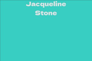 Jacqueline Stone - Facts, Bio, Career, Net Worth | AidWiki