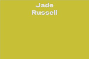 Jade Russell - Facts, Bio, Career, Net Worth | AidWiki
