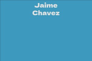 Jaime Chavez - Facts, Bio, Career, Net Worth | AidWiki