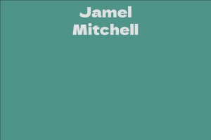 Jamel Mitchell - Facts, Bio, Career, Net Worth | AidWiki