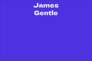 James Gentle - Facts, Bio, Career, Net Worth | AidWiki
