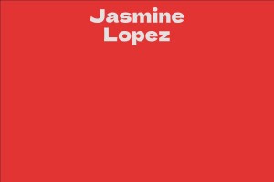 Jasmine Lopez - Facts, Bio, Career, Net Worth | AidWiki