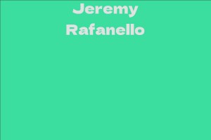 Jeremy Rafanello - Facts, Bio, Career, Net Worth | AidWiki