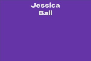 Jessica Ball - Facts, Bio, Career, Net Worth | AidWiki