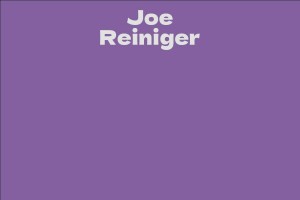 Joe Reiniger - Facts, Bio, Career, Net Worth | AidWiki