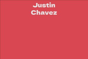 Justin Chavez - Facts, Bio, Career, Net Worth | AidWiki