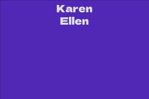 Karen Ellen - Facts, Bio, Career, Net Worth | AidWiki