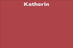 Katherin - Facts, Bio, Career, Net Worth | AidWiki