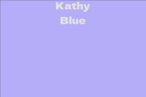 Kathy Blue - Facts, Bio, Career, Net Worth | AidWiki