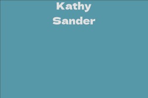 Kathy Sander - Facts, Bio, Career, Net Worth | AidWiki