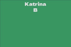 Katrina B - Facts, Bio, Career, Net Worth | AidWiki