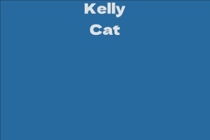Kelly Cat - Facts, Bio, Career, Net Worth | AidWiki