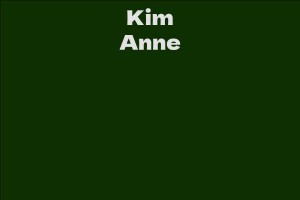 Kim Anne - Facts, Bio, Career, Net Worth | AidWiki