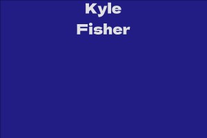 Kyle Fisher - Facts, Bio, Career, Net Worth | AidWiki
