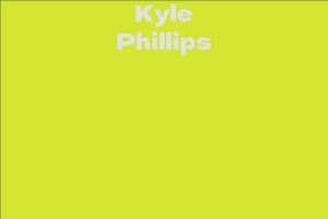 Kyle Phillips - Facts, Bio, Career, Net Worth | AidWiki