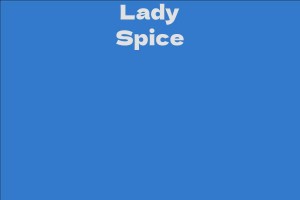 Lady Spice - Facts, Bio, Career, Net Worth | AidWiki