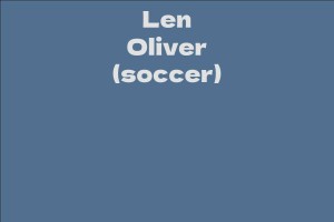 Len Oliver (soccer) - Facts, Bio, Career, Net Worth | AidWiki