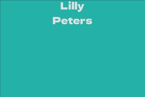 Lilly Peters - Facts, Bio, Career, Net Worth | AidWiki