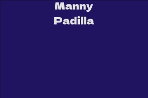 Manny Padilla - Facts, Bio, Career, Net Worth | AidWiki