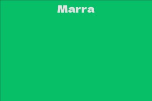 Marra - Facts, Bio, Career, Net Worth | AidWiki