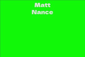 Matt Nance - Facts, Bio, Career, Net Worth | AidWiki