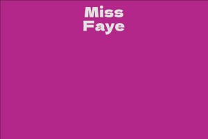 Miss Faye - Facts, Bio, Career, Net Worth | AidWiki