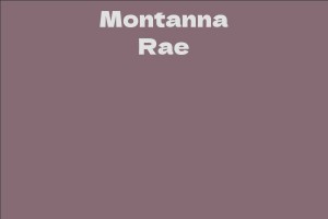 Montanna Rae - Facts, Bio, Career, Net Worth | AidWiki