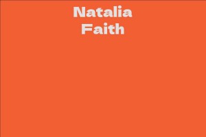 Natalia Faith - Facts, Bio, Career, Net Worth | AidWiki