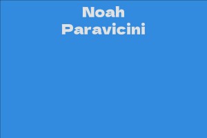 Noah Paravicini - Facts, Bio, Career, Net Worth | AidWiki