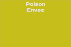 Poison Envee - Facts, Bio, Career, Net Worth | AidWiki