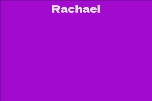 Rachael - Facts, Bio, Career, Net Worth | AidWiki