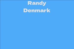 Randy Denmark - Facts, Bio, Career, Net Worth | AidWiki