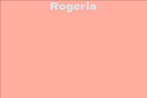 Rogeria - Facts, Bio, Career, Net Worth | AidWiki