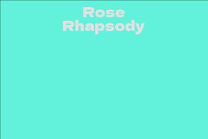 Rose Rhapsody - Facts, Bio, Career, Net Worth | AidWiki