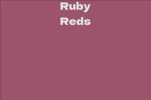 Ruby Reds - Facts, Bio, Career, Net Worth | AidWiki