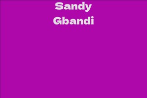 Sandy Gbandi - Facts, Bio, Career, Net Worth | AidWiki