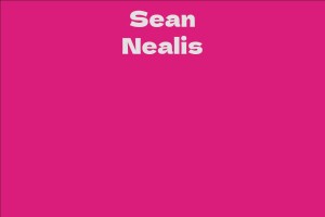 Sean Nealis - Facts, Bio, Career, Net Worth | AidWiki