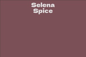 Selena Spice - Facts, Bio, Career, Net Worth | AidWiki