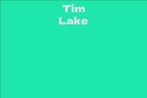 Tim Lake - Facts, Bio, Career, Net Worth | AidWiki