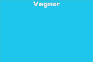 Vagner - Facts, Bio, Career, Net Worth | AidWiki