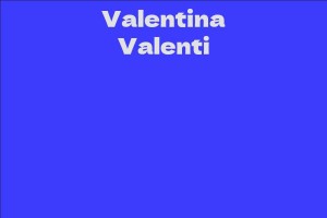 Valentina Valenti - Facts, Bio, Career, Net Worth | AidWiki
